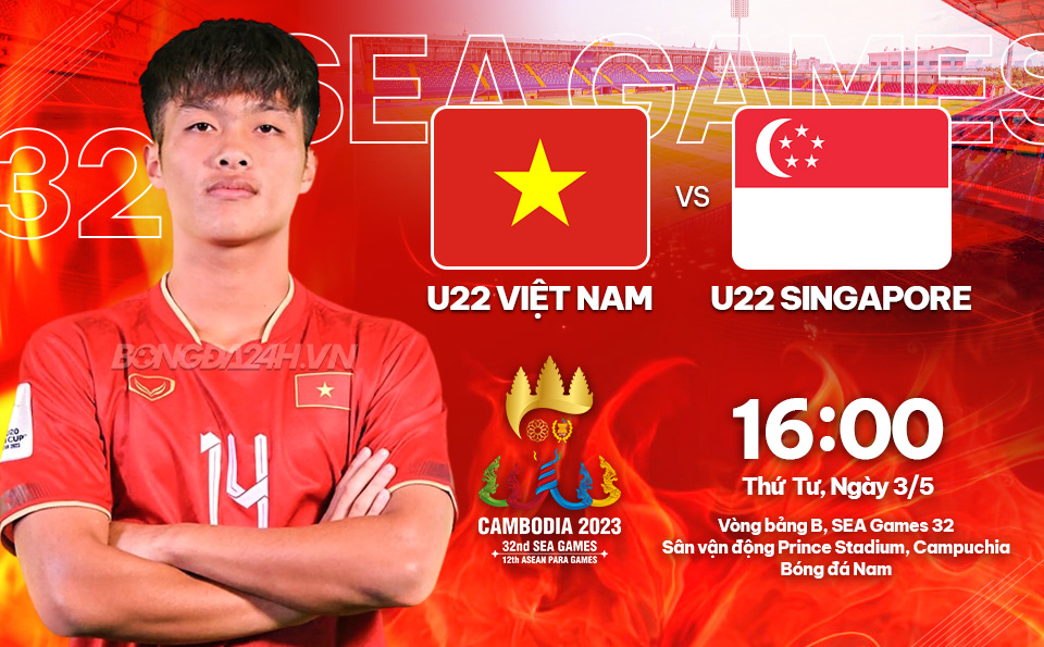 Kết quả bóng đá U22 Việt Nam vs U22 Singapore SEA Games hôm nay