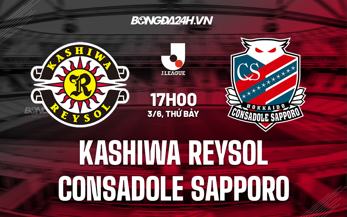 Nhận định Kashiwa Reysol vs Consadole Sapporo VĐQG Nhật Bản 2023