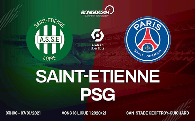 Nhận định bóng đá St.Etienne vs PSG 3h00 ngày 7/1 Ligue 1