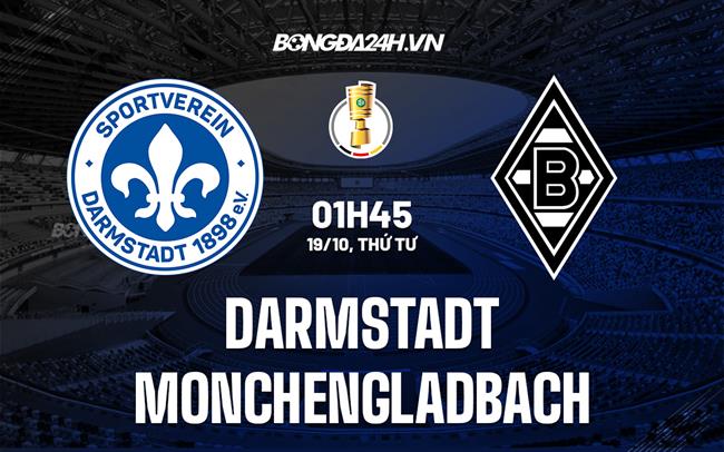 Soi kèo Darmstadt vs Monchengladbach Cúp QG Đức hôm nay