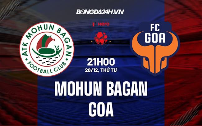 Nhận định Mohun Bagan vs Goa VĐQG Ấn Độ 2022/23