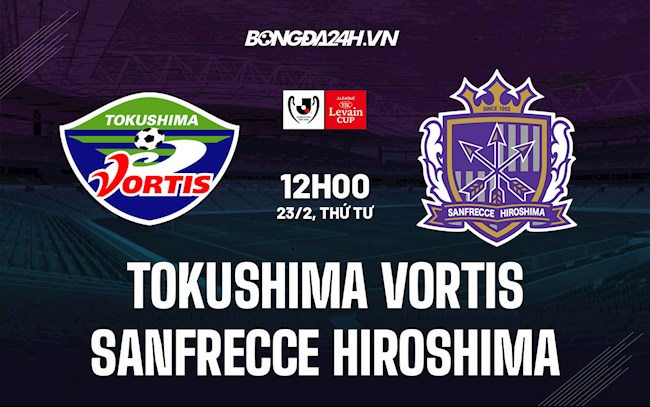 Nhận định soi kèo Tokushima Vortis vs Sanfrecce Hiroshima Cúp Liê