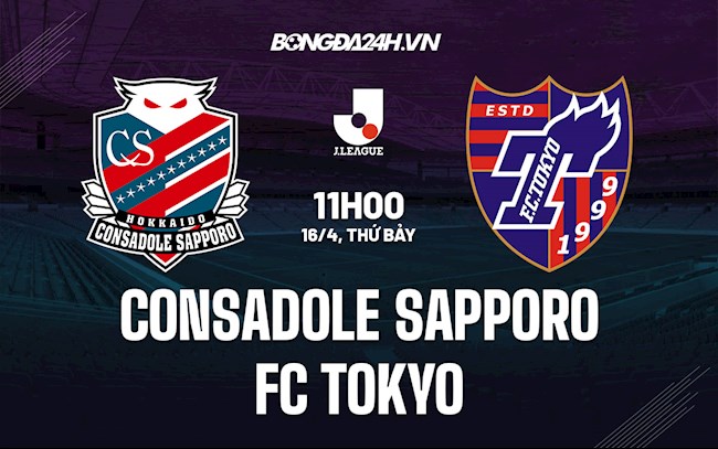 Soi kèo Consadole Sapporo vs FC Tokyo 11h 16/4 VĐQG Nhật Bản 2022