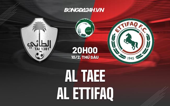 Nhận định soi kèo Al Tai vs Al Ittifaq VĐQG Saudi Arabia 2022/23