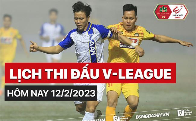 Lịch thi đấu V-League 2023 hôm nay 12/2 - LTD BD Việt Nam