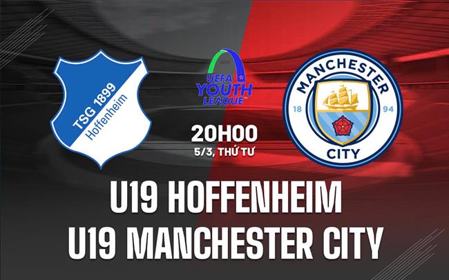 Nhận định U19 Hoffenheim vs U19 Manchester City UEFA Youth League